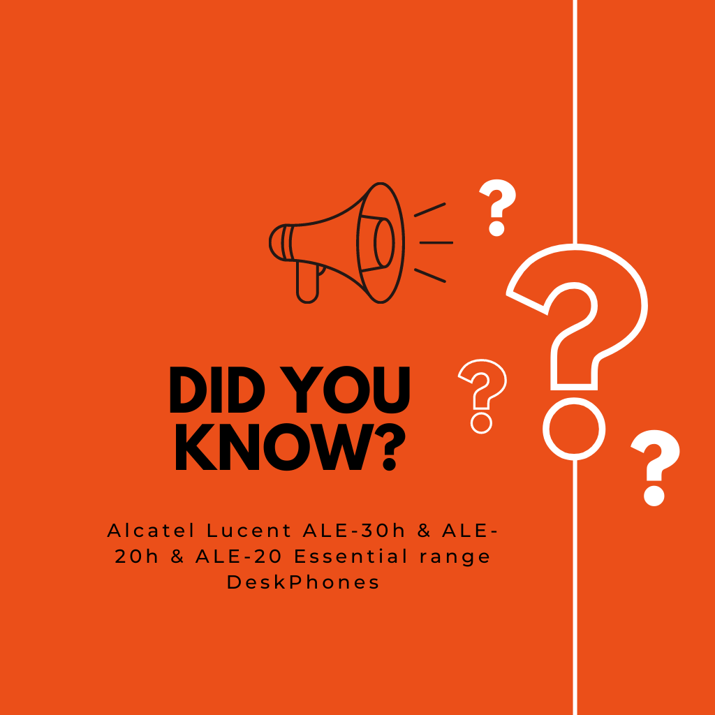 Alcatel Lucent ALE-30h & ALE-20h & ALE-20 Essential range DeskPhones ...